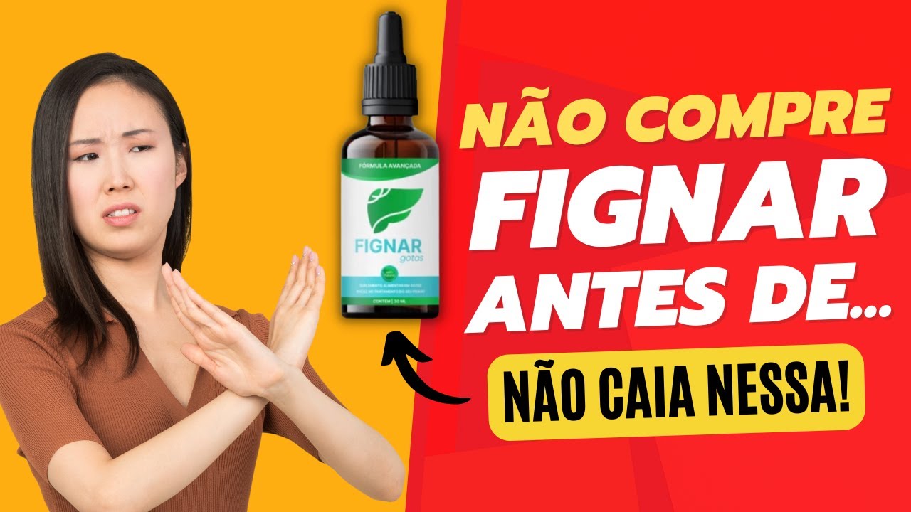 FIGNAR GOTAS: Fórmula 100% Natural Promete Revolucionar a Saúde do seu ...