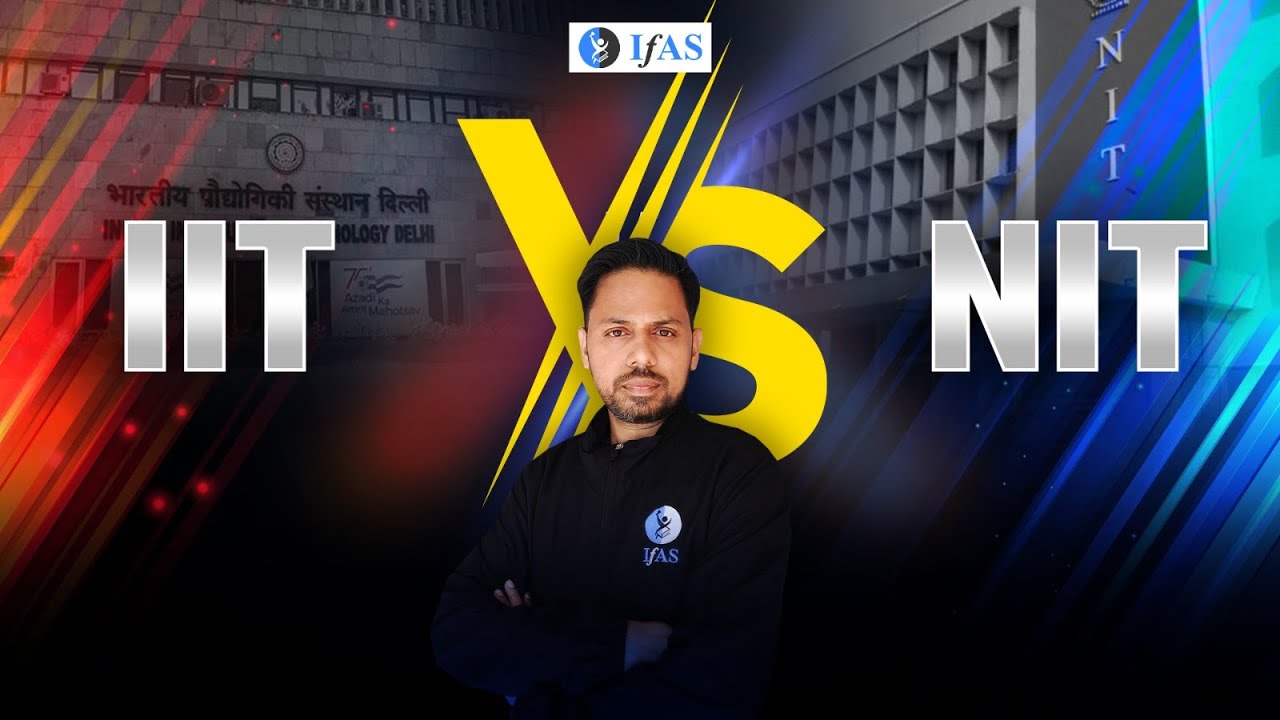 IIT vs NIT | Difference Between IIT vs NIT | What Factors need to Consider | IIT JAM Physics ...