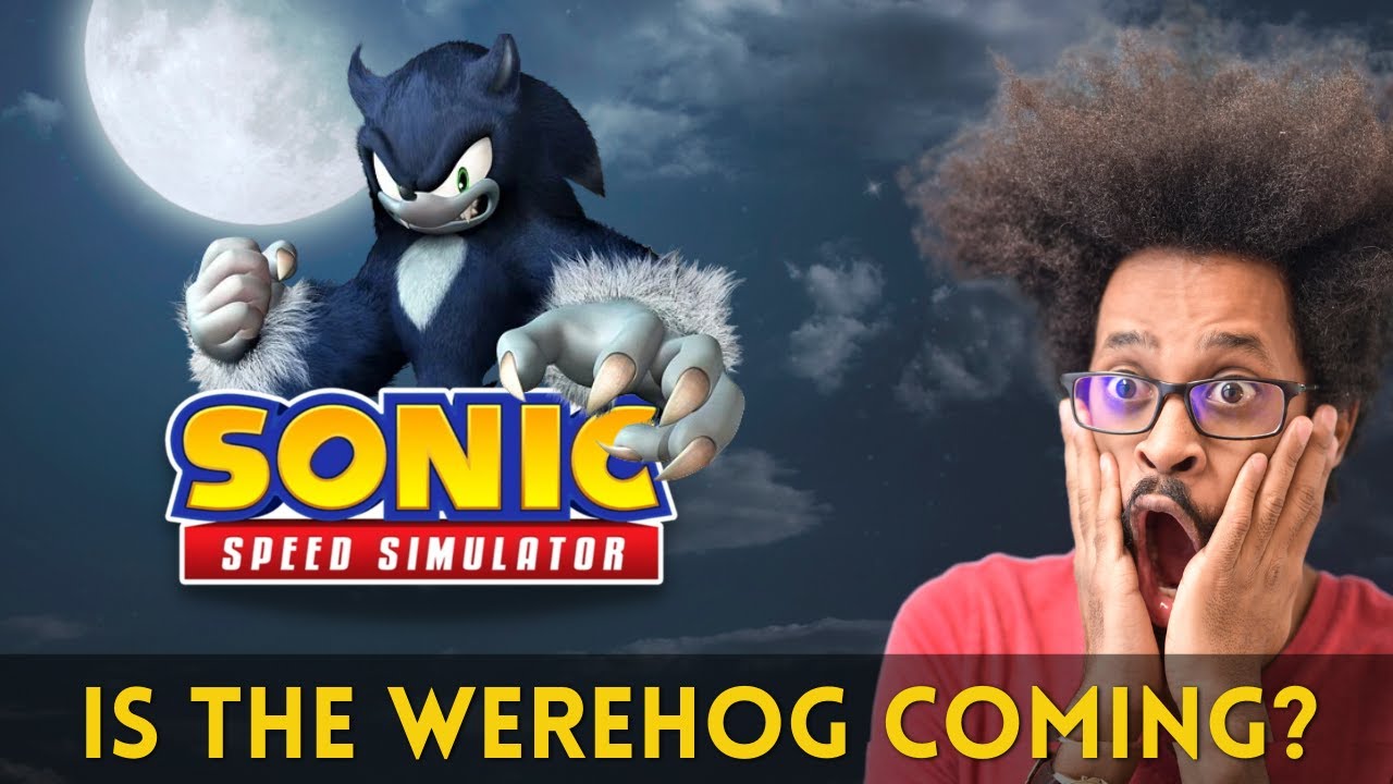 The WEREHOG is coming? (Sonic Speed Sim) - YouTube