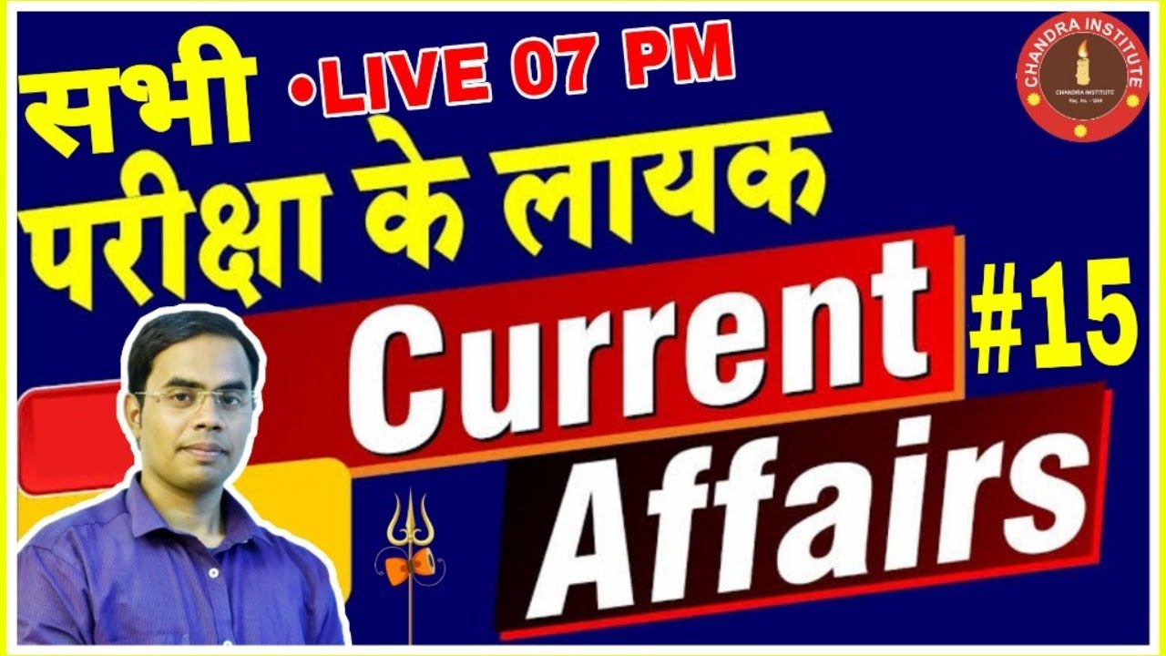 Best Current Affairs Live Show 15/Daily Current Affairs +Static GK ...