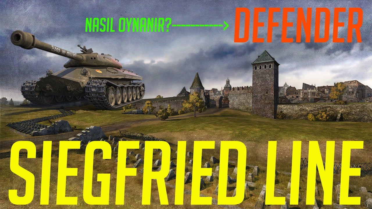 World Of Tanks | Ogretici Videolar Serisi | Defender - Siegfried Line ...