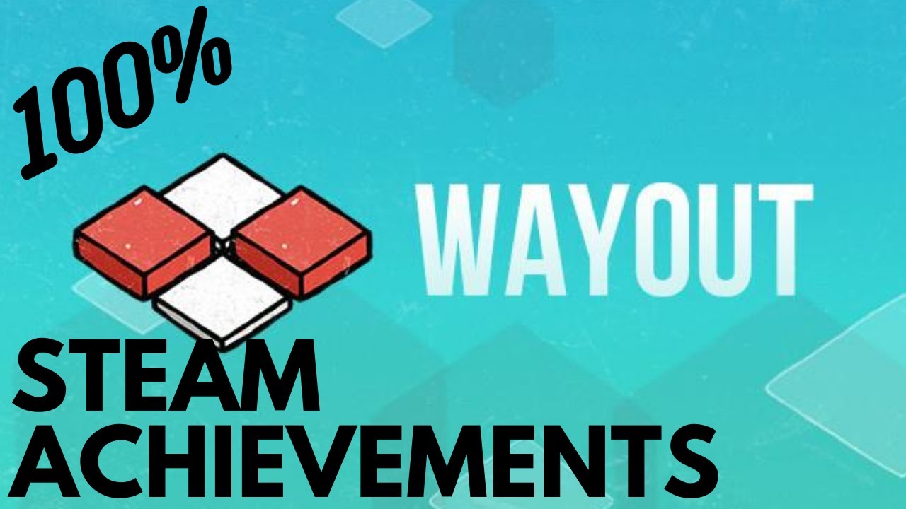 [STEAM] 100% Achievement Gameplay: Wayout [SOLUTIONS] - YouTube