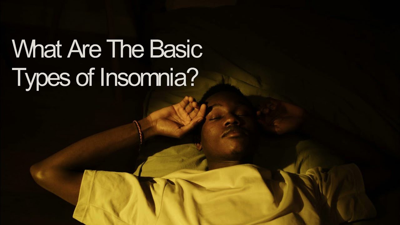 Mindful Thinking: What Are The Basic Types of Insomnia? - YouTube