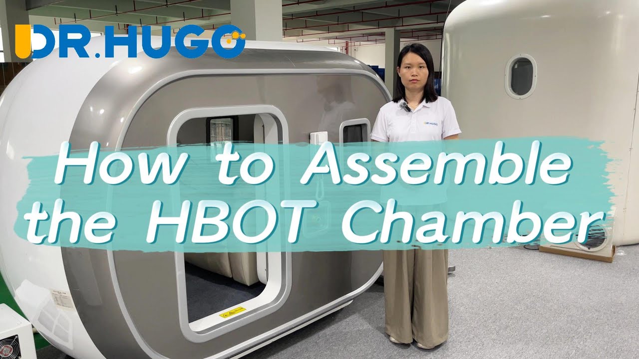 How to Assemble the Luxury Hyperbaric Chamber HBOT Chamber Paramount P1 ...