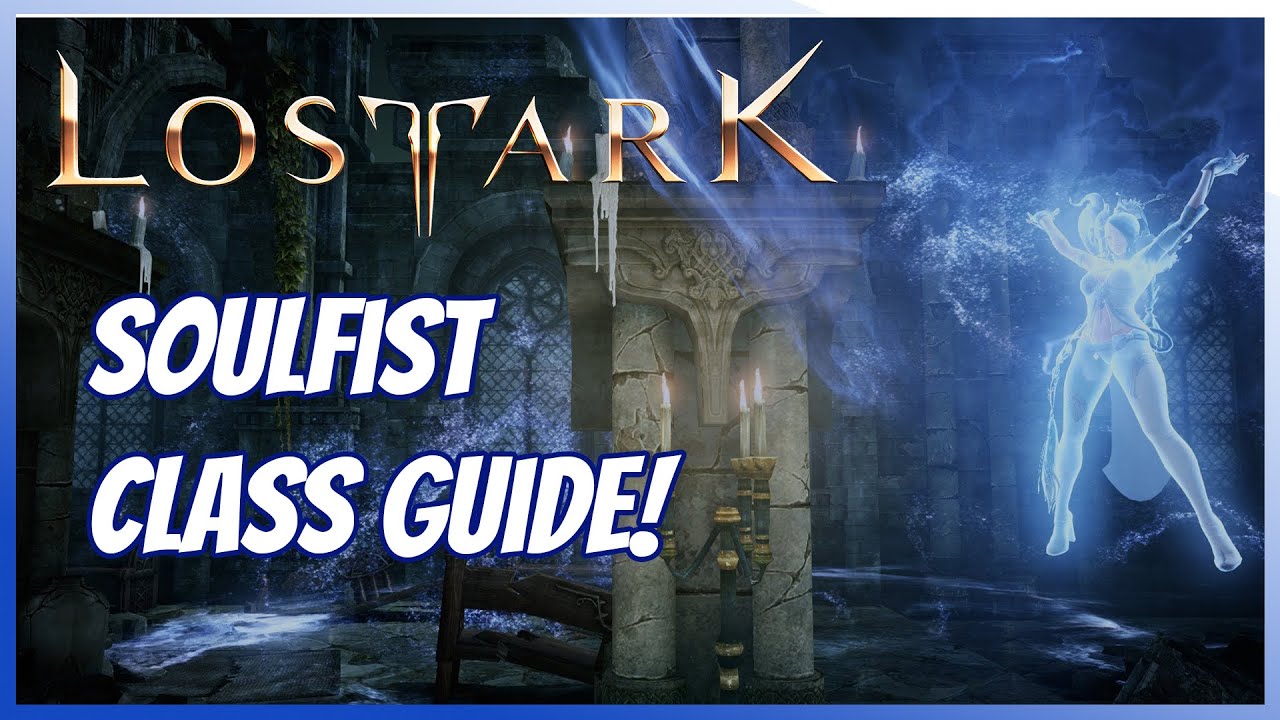 Soulfist PVE class guide lost ark - YouTube