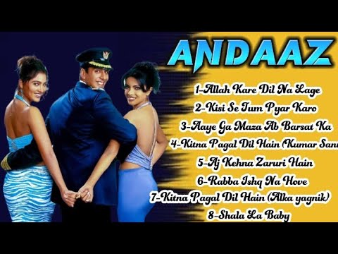 Andaaz Movie All Songs | Jukebox | Akshay Kumar, Priyanka Chopra & Lara ...