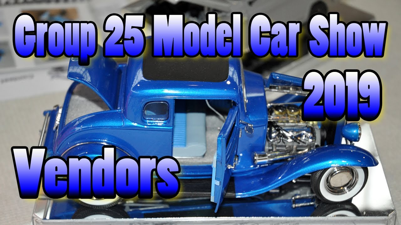 Group 25 Model Car Show 2019 Vendors - YouTube