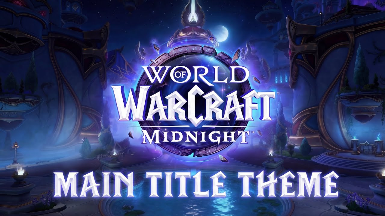 World of Warcraft Midnight - Main Title Theme (Midnight OST) - YouTube