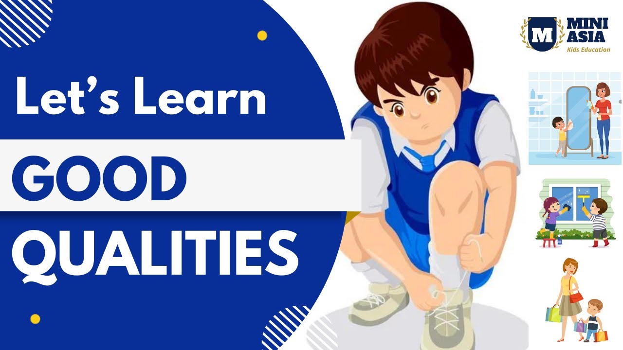 Good Qualities | Let’s learn good qualities | Characteristics of a good ...