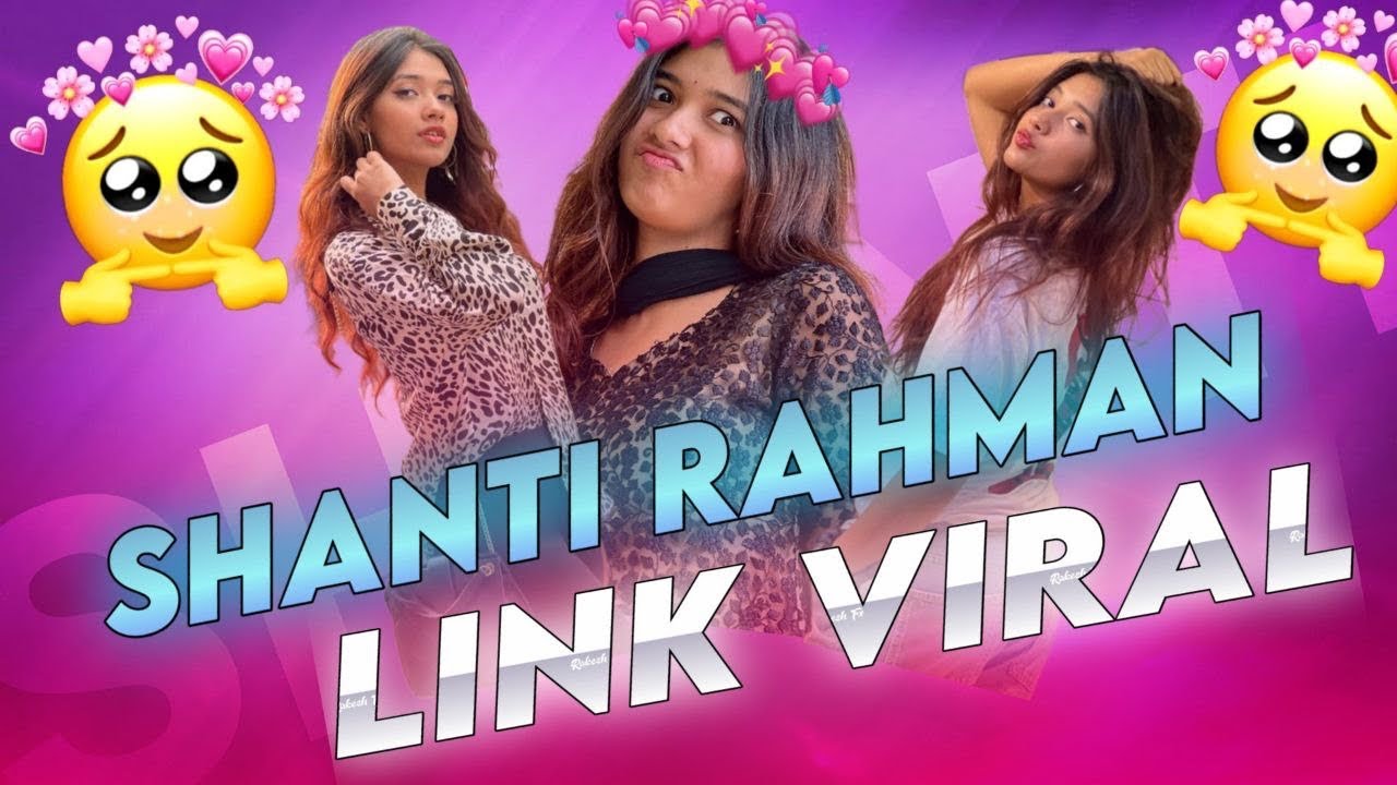 Shanti rahman link viral। tiktoker Shanti rahman || - YouTube