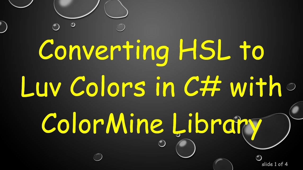 Converting HSL to Luv Colors in C# with ColorMine Library - YouTube