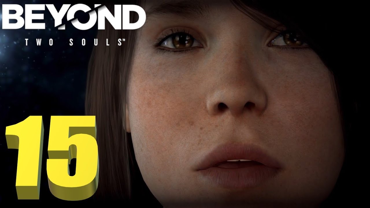 Beyond Two Souls [PS5] - 100% Walkthrough 15 - Separation - YouTube