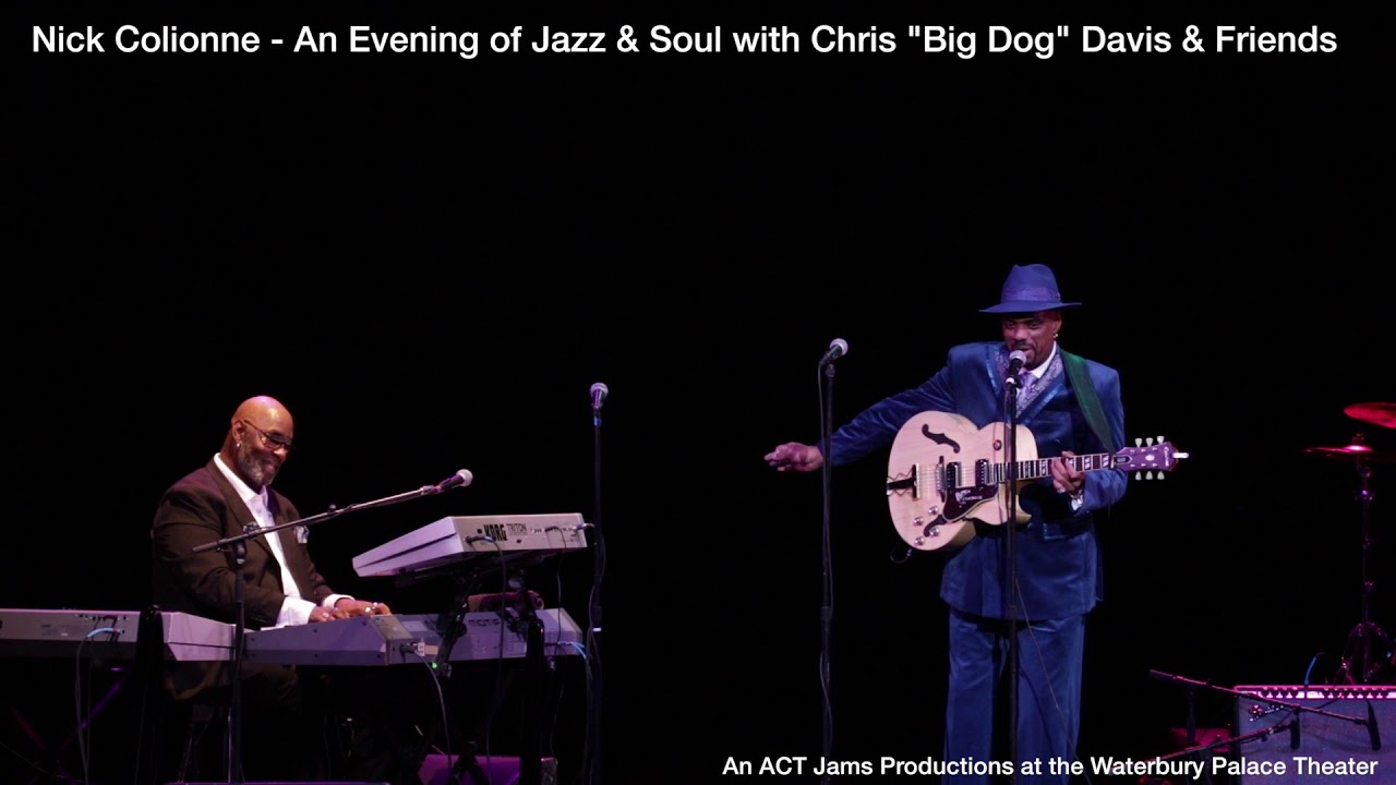 Nick Colionne - An Evening of Jazz and Soul with Chris "Big Dog" Davis ...