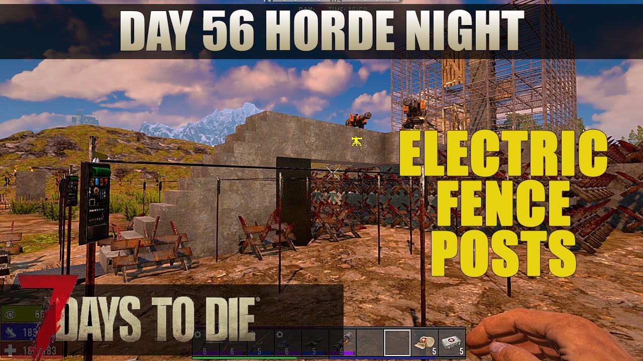 7 DAYS TO DIE | ELECTRIC FENCE POSTS Horde Base | Alpha 19 Gameplay ...