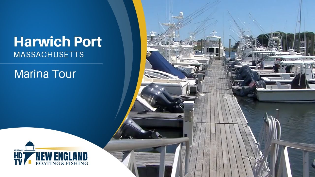 New England Boating: Harwich Port - Marina Tour - YouTube