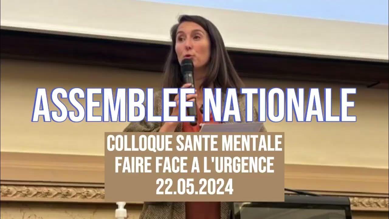 Assemblée nationale ~ Colloque santé mentale 2024 ~ Anaïs Gauthier - YouTube