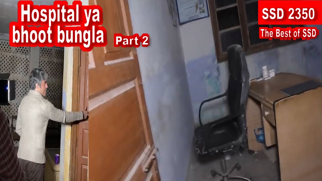 SSD 2350 | Hospital ya bhoot bungla | Part 2 - YouTube