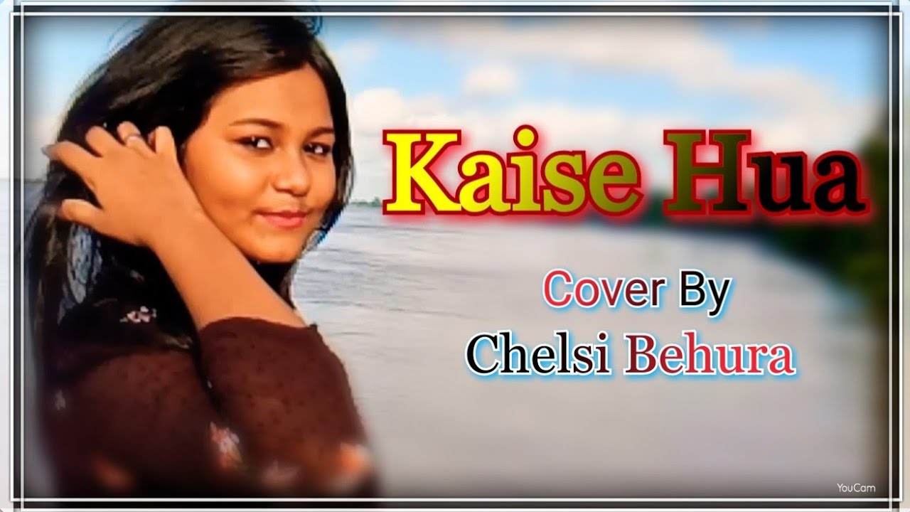 Kaise Hua | Female Cover | Chelsi Behura | Kabir Singh | Vishal Mishra ...
