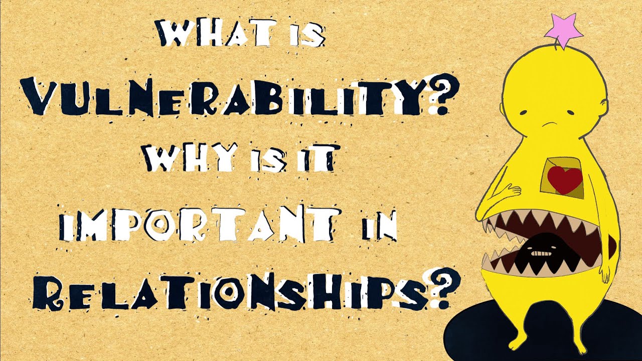 What is Vulnerability? || Why is it important in Relationships? - YouTube