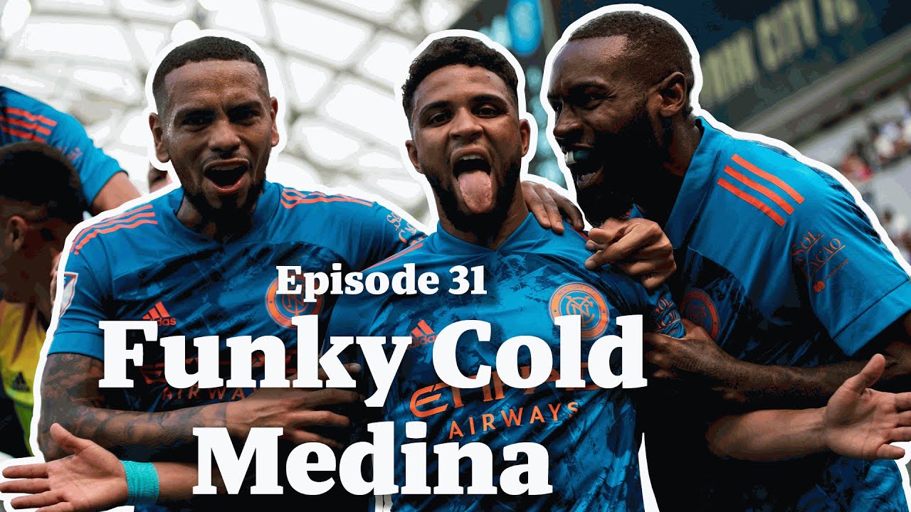 Funky Cold Medina | Episode 31 | NYCFC 2-1 LAFC - YouTube