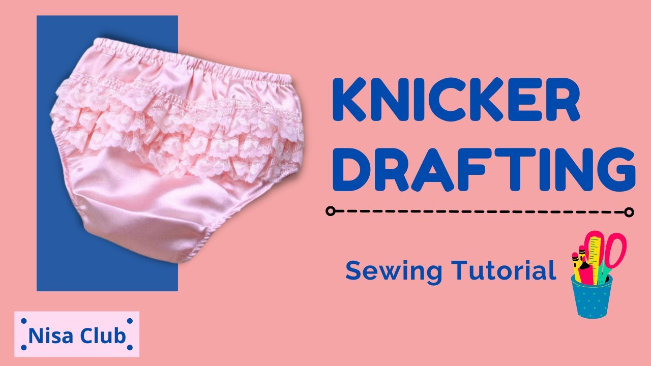 Baby Knicker Drafting - Sewing Tutorial - YouTube