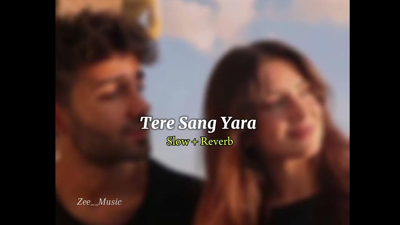 Tere sang yara [ Atif aslam ] Relaxing song | Zee__music - YouTube