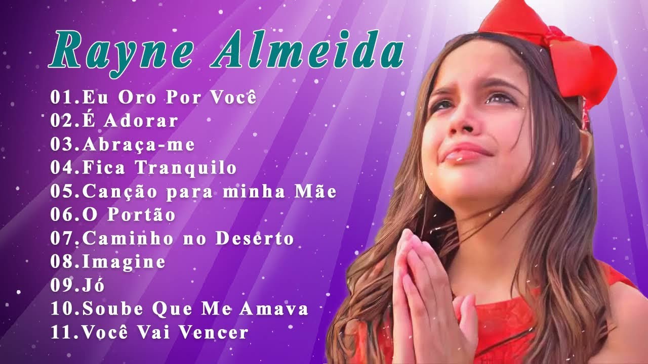 Rayne Almeida - As Melhores Canções Louvando a DEUS - Louvores e ...