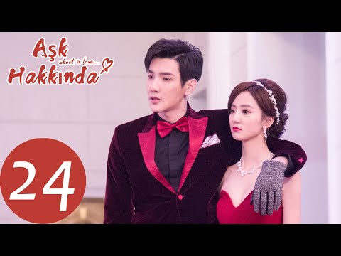 Aşk Hakkında | About Is Love  | 24. Bölüm |  大约是爱 | Yan Xi, Xu Xiao Nuo | WeTV Turkish