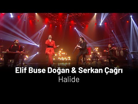 Elif Buse Doğan & Serkan Çağrı - Halide
