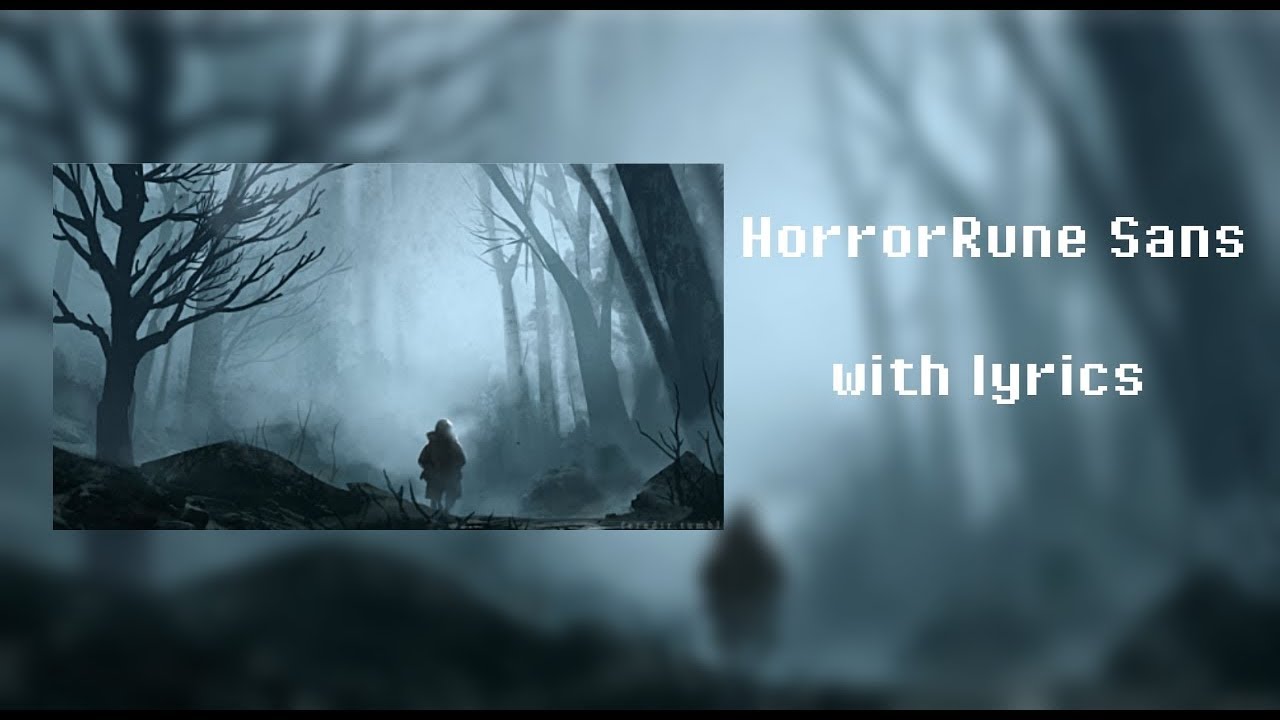 HorrorRune Sans with lyrics - YouTube