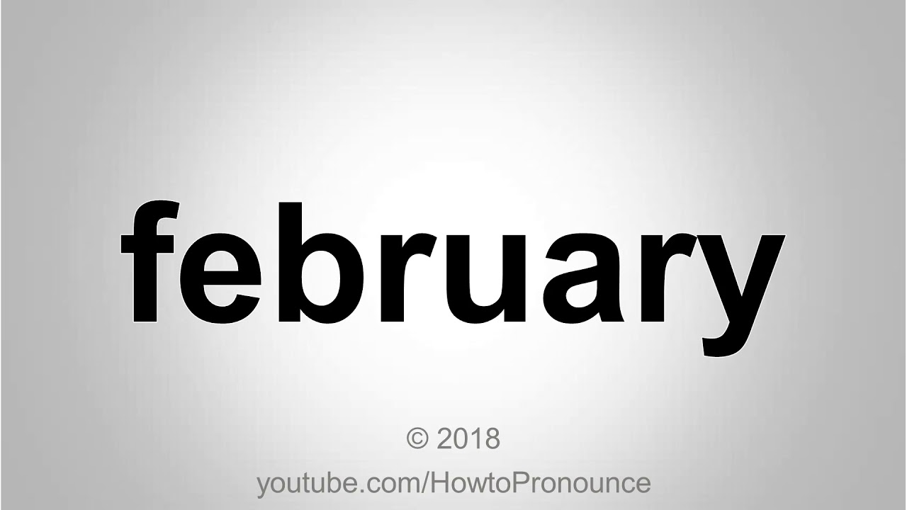 How to Pronounce february - YouTube