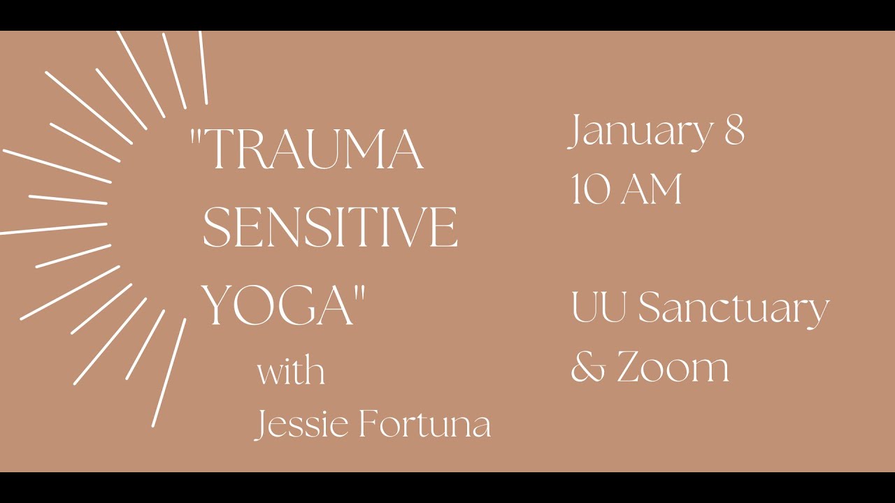 "Trauma Sensitive Yoga" with Jessie Fortuna (20230108) - YouTube
