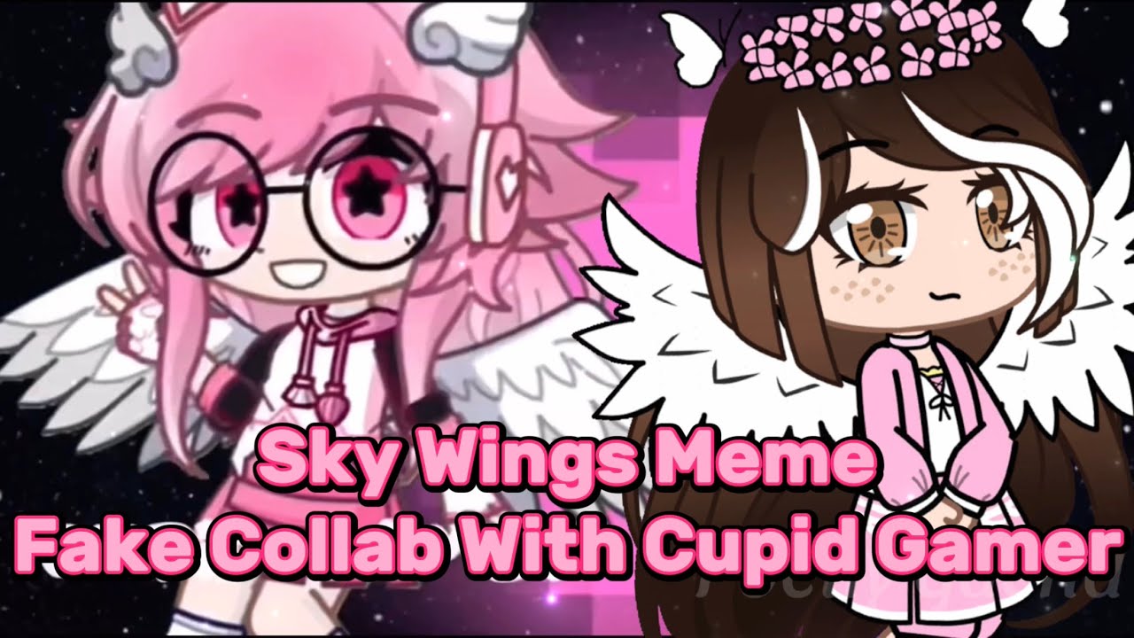 Sky Wings Meme | Fake Collab With Cupid Gamer | #CupidSkyWingsCollab ...