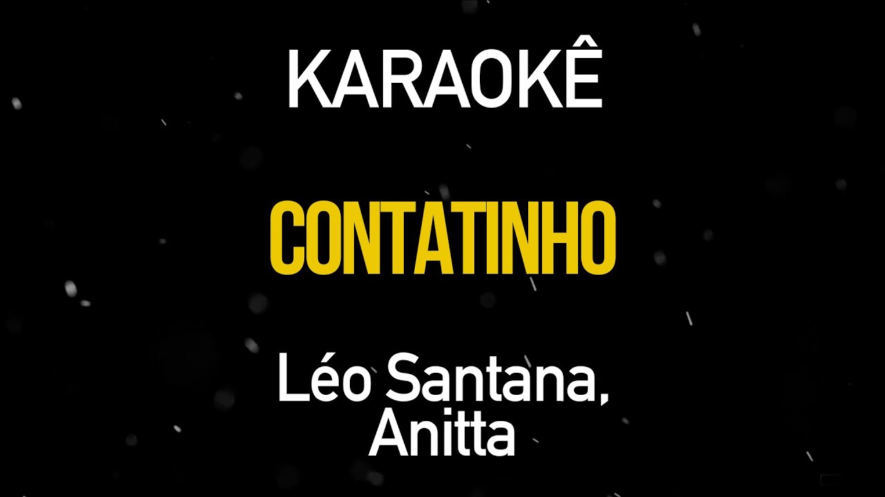 Contatinho Léo Santana Part Anitta Karaokê Version Youtube