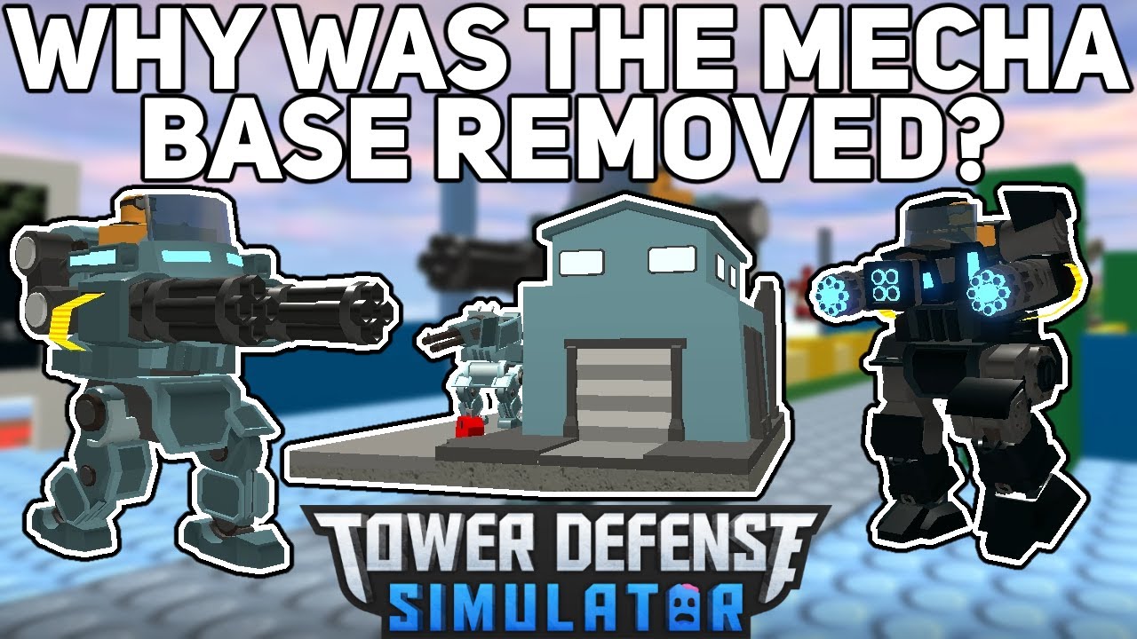 Why was the Mecha Base removed?|Tower Defense Simulator - YouTube