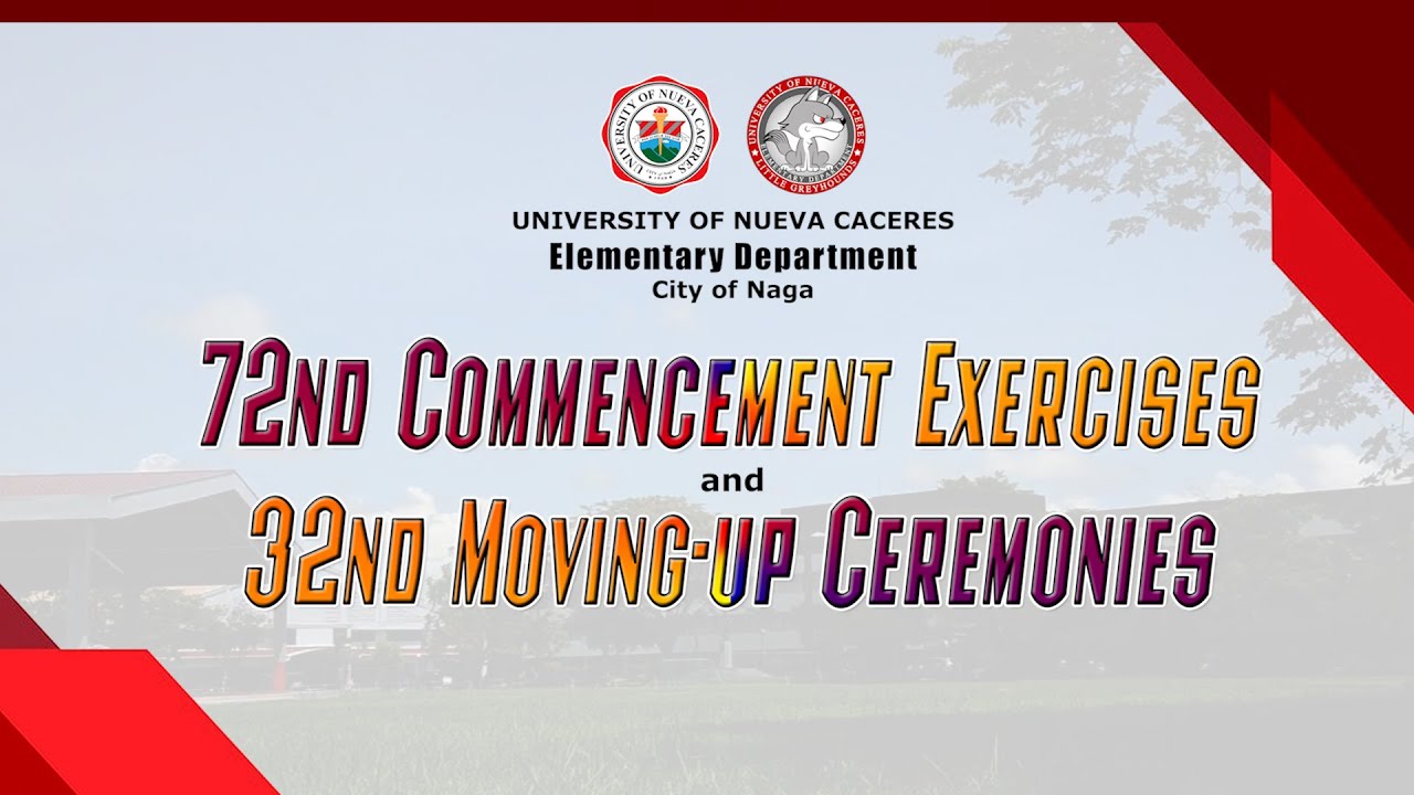 72nd Commencement Exercises and the 32nd Moving Up Ceremonies - YouTube