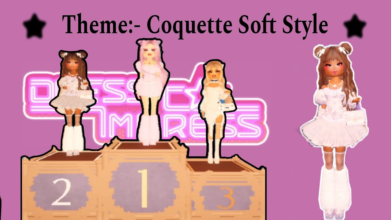 Dress to Impress (Theme:- Coquette Soft Style) - YouTube