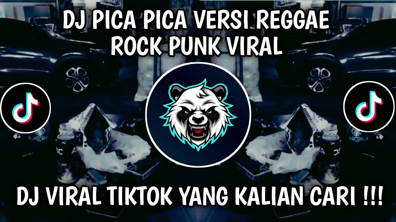 DJ PICA PICA PUNK ROCK REGGAE SKA VIRAL TIKTOK TERBARU YANG KALIAN CARI ...