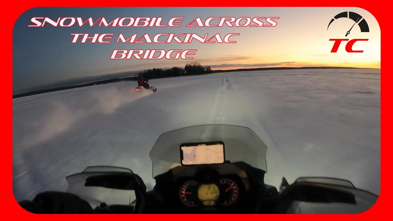 Snowmobiling Across The Mackinac Bridge - February 2022 Michigan U.P ...