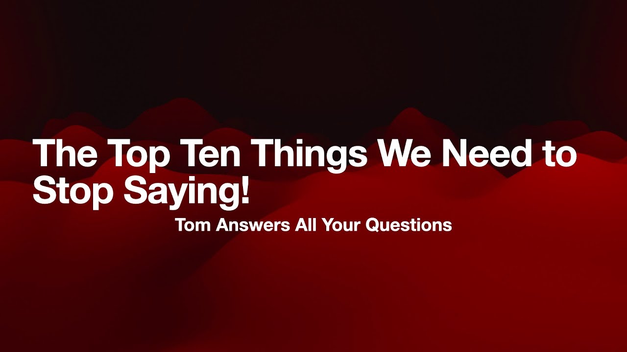 Webinar - The Top Ten Things We Need to Stop Saying - YouTube