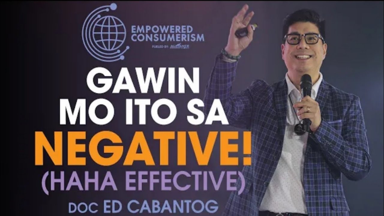 Gawin Mo Ito Sa Mga Negative (By Doc Ed Cabantog) - YouTube