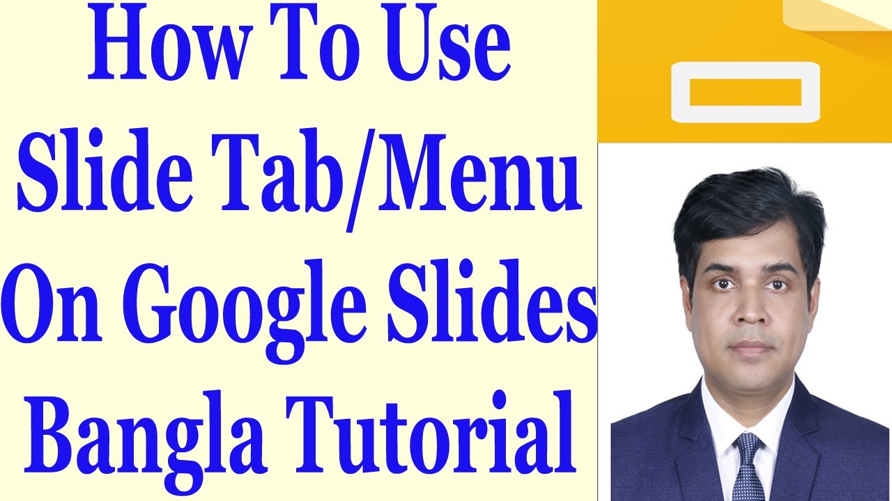 How To Use Slide Tab / Menu On Google Slides - Bangla Tutorial - YouTube
