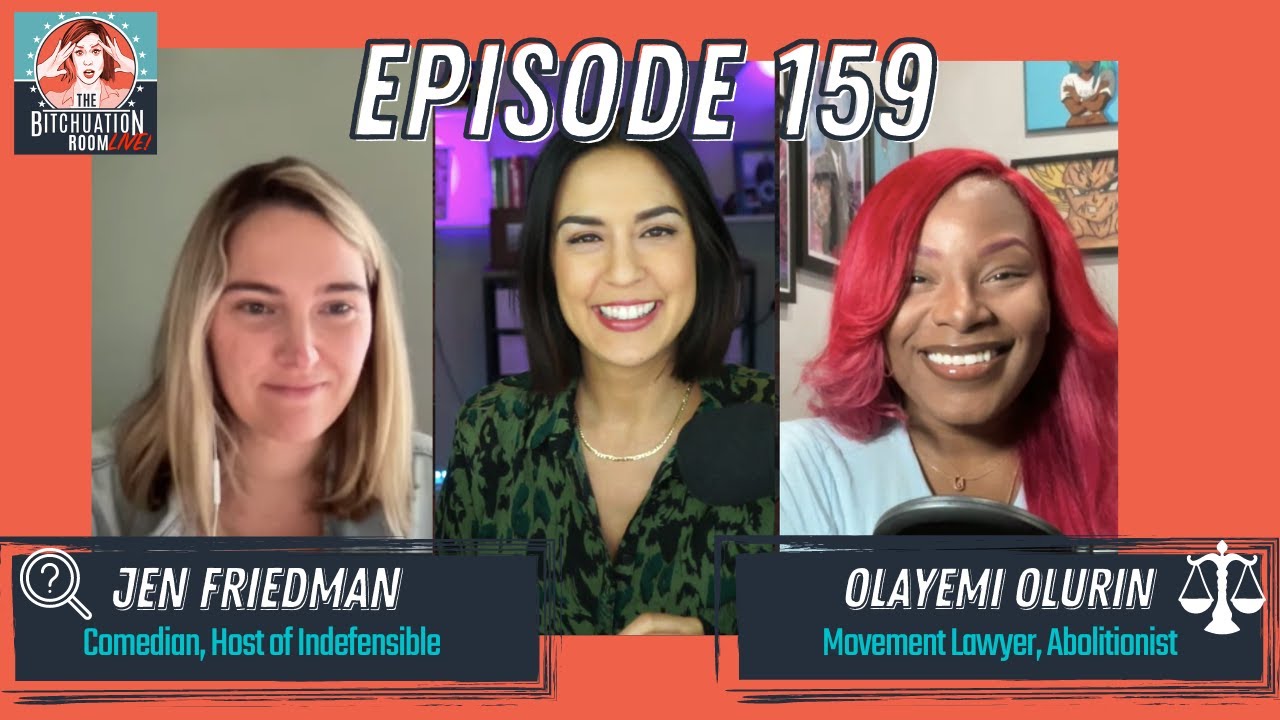 Toward Prison Abolition with Jena Friedman & Olayemi Olurin (Ep 160 ...