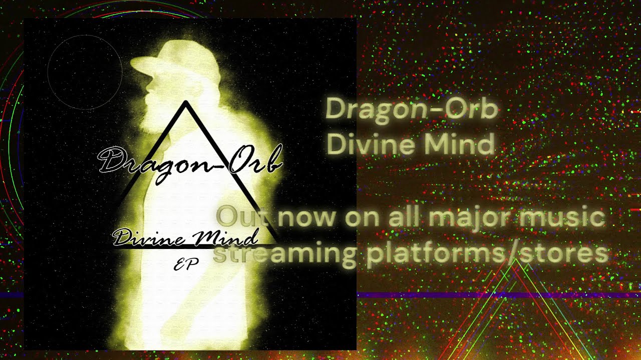 Dragon-Orb - Divine Mind (Full Album EP) (Spiritual Rap, Spiritual ...