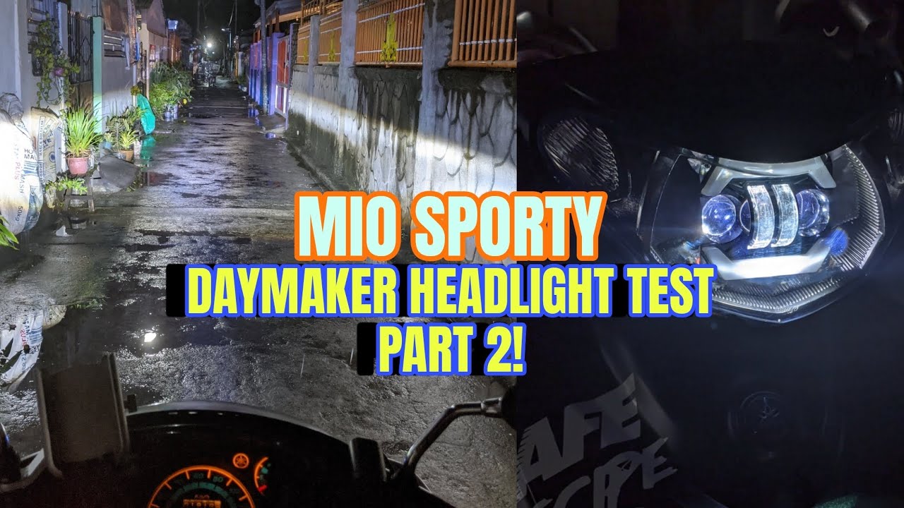 DAYMAKER HEADLIGHT TEST - BEST HEADLIGHT FOR MIO SPORTY ( PART 2 ...