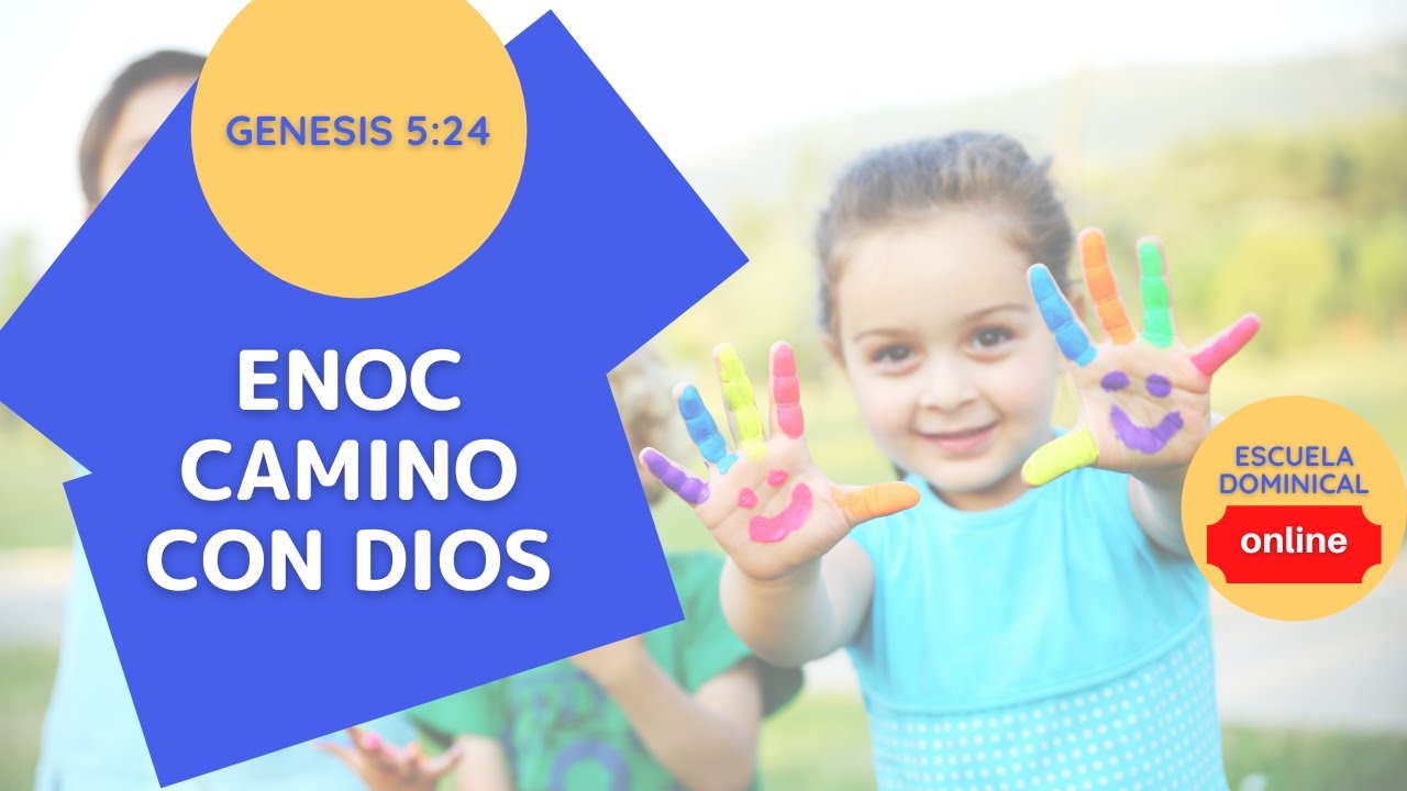 Enoc Camino Con Dios 006 Genesis 5 24 Youtube