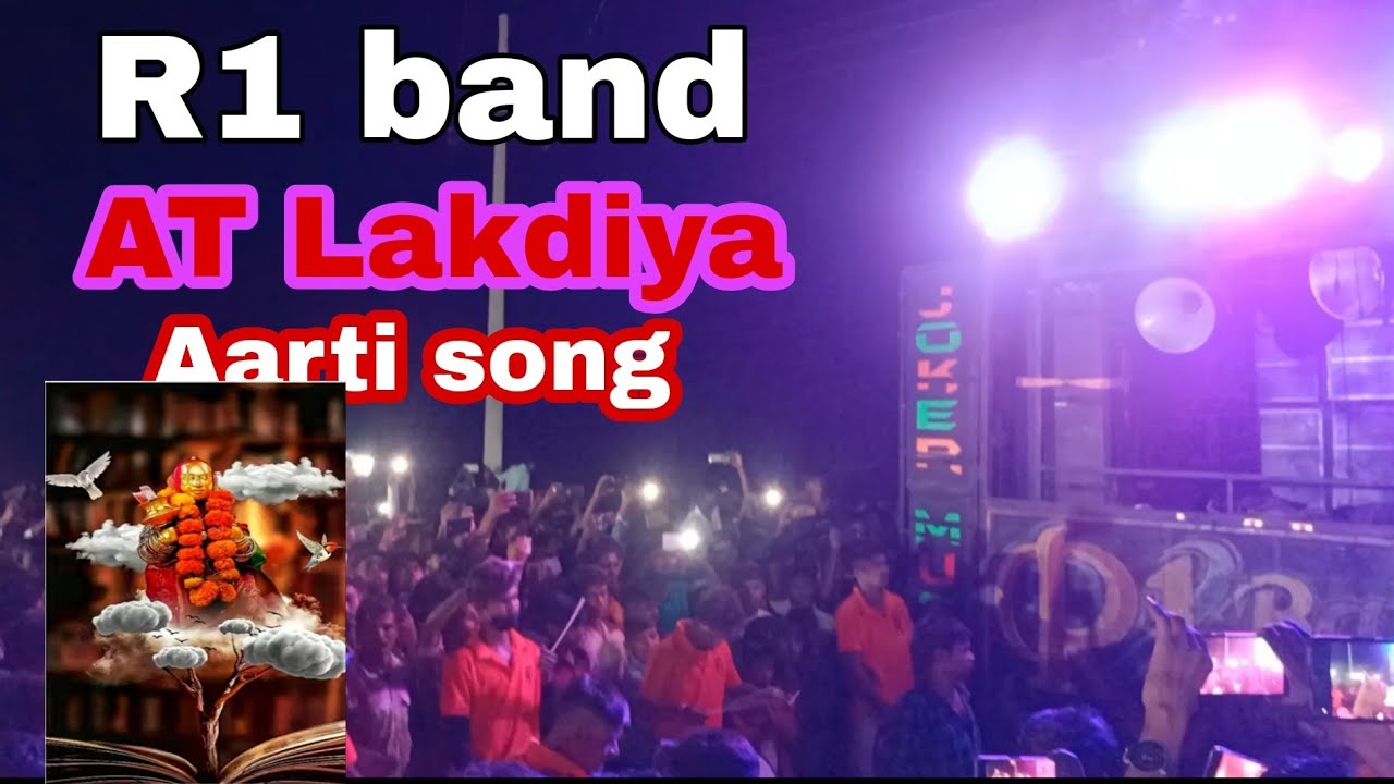 R1 bande AT LAKDIYA yahan mogi Aarti song 🙏 - YouTube