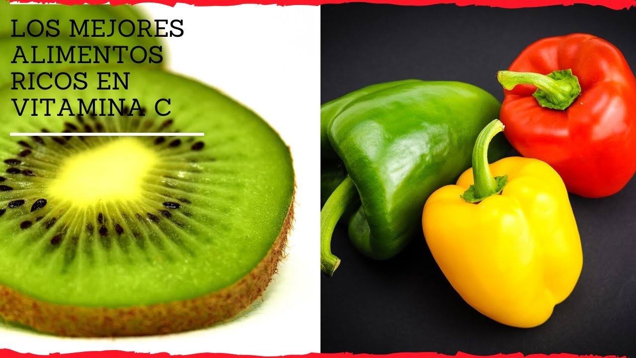 Los MEJORES alimentos RICOS EN VITAMINA C 🚀 - YouTube