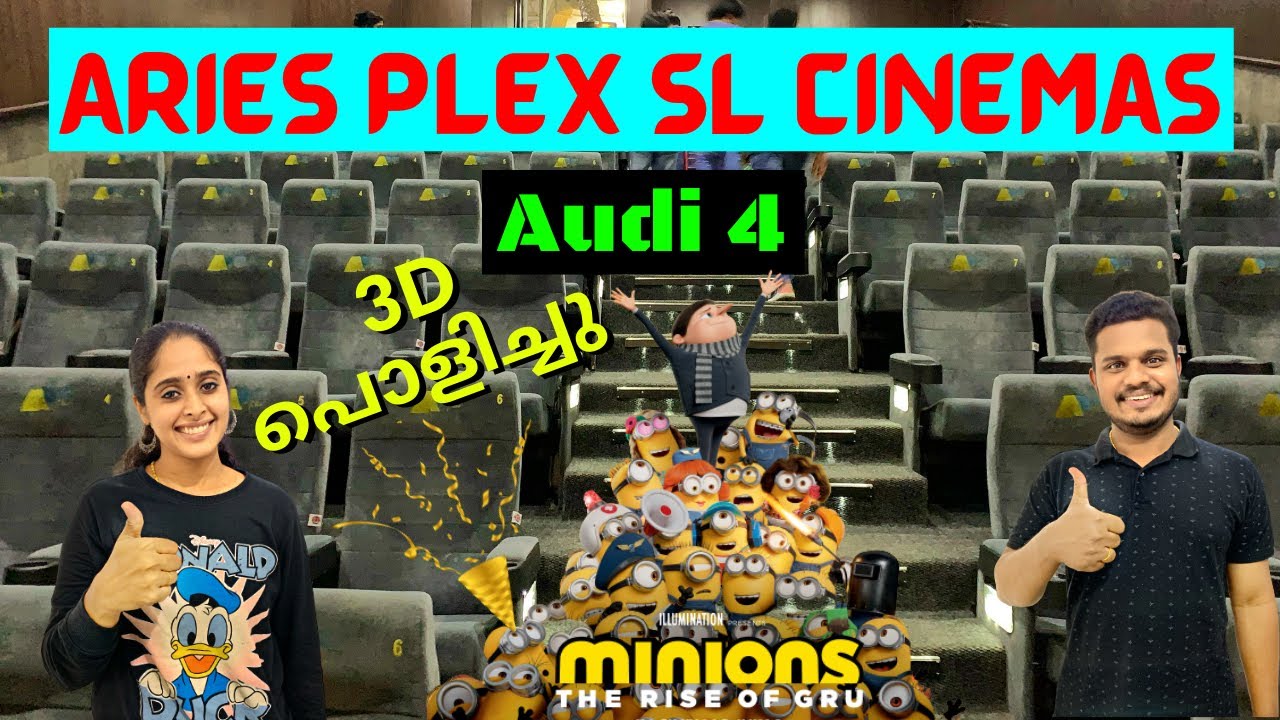 Aries Plex SL Cinemas Trivandrum | minions the rise of gru review ...