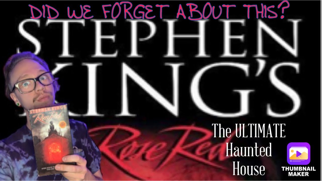 Forgotten Fear: Stephen King’s Rose Red (The ULTIMATE Haunted House ...